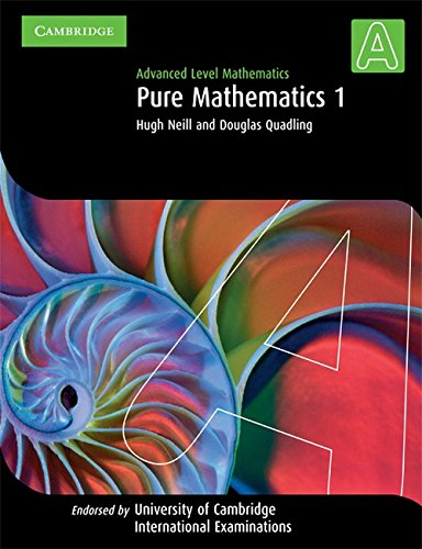 Advanced Level Mathematics: Pure Mathematics 1