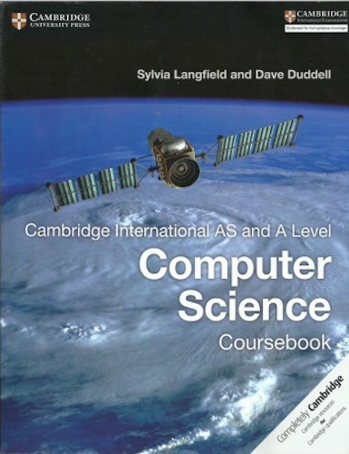 Cambridge International AS and A Level Computer Science Coursebook